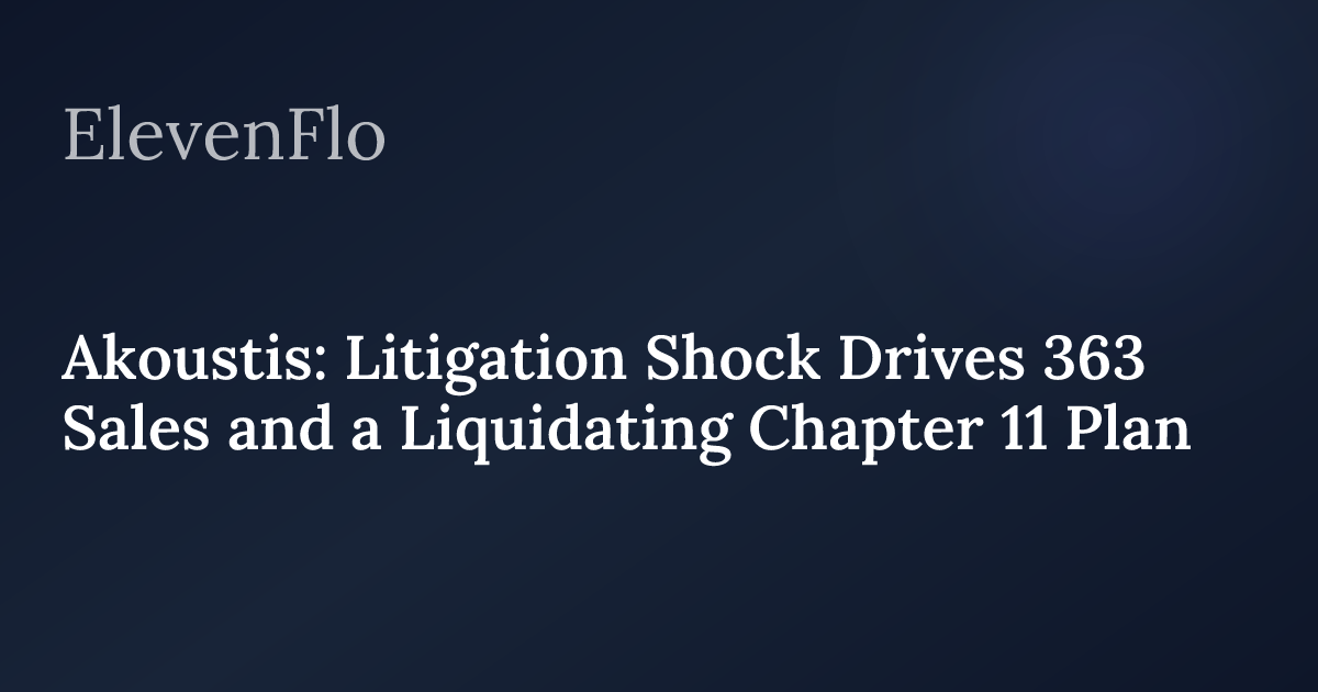 Akoustis: 363 Sales and Liquidating Plan in Chapter 11