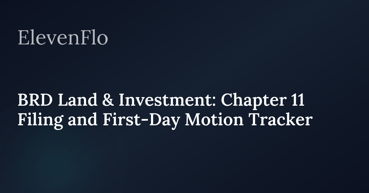 BRD Land & Investment: Cash Collateral Chapter 11