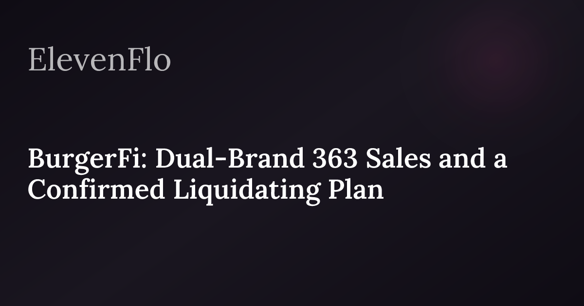 BurgerFi: 363 Sales and Liquidating Plan in Chapter 11