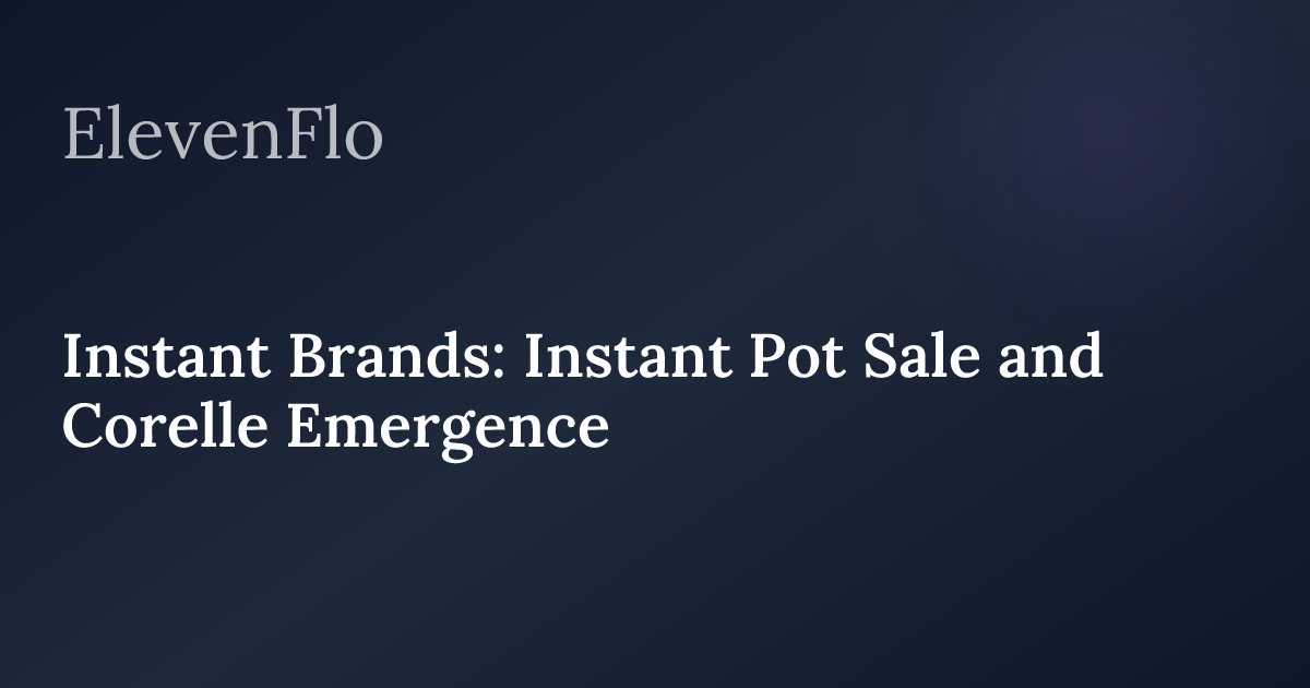 Instant Brands: Instant Pot Sale and Emergence