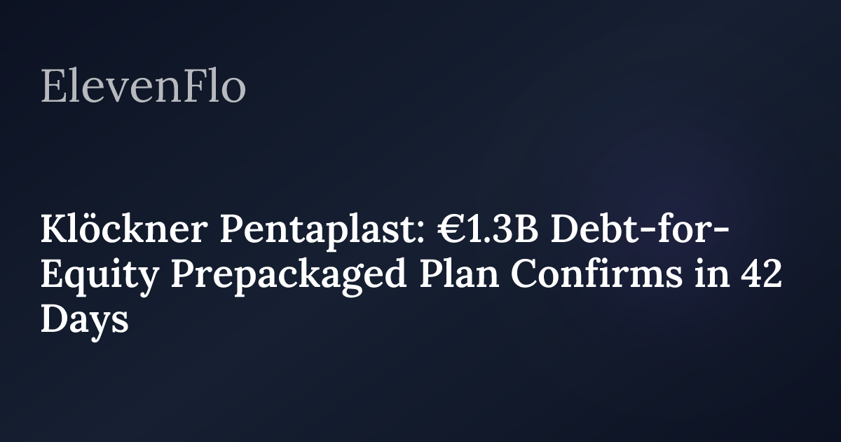 Klöckner Pentaplast: €1.3B Prepackaged Chapter 11 Closes