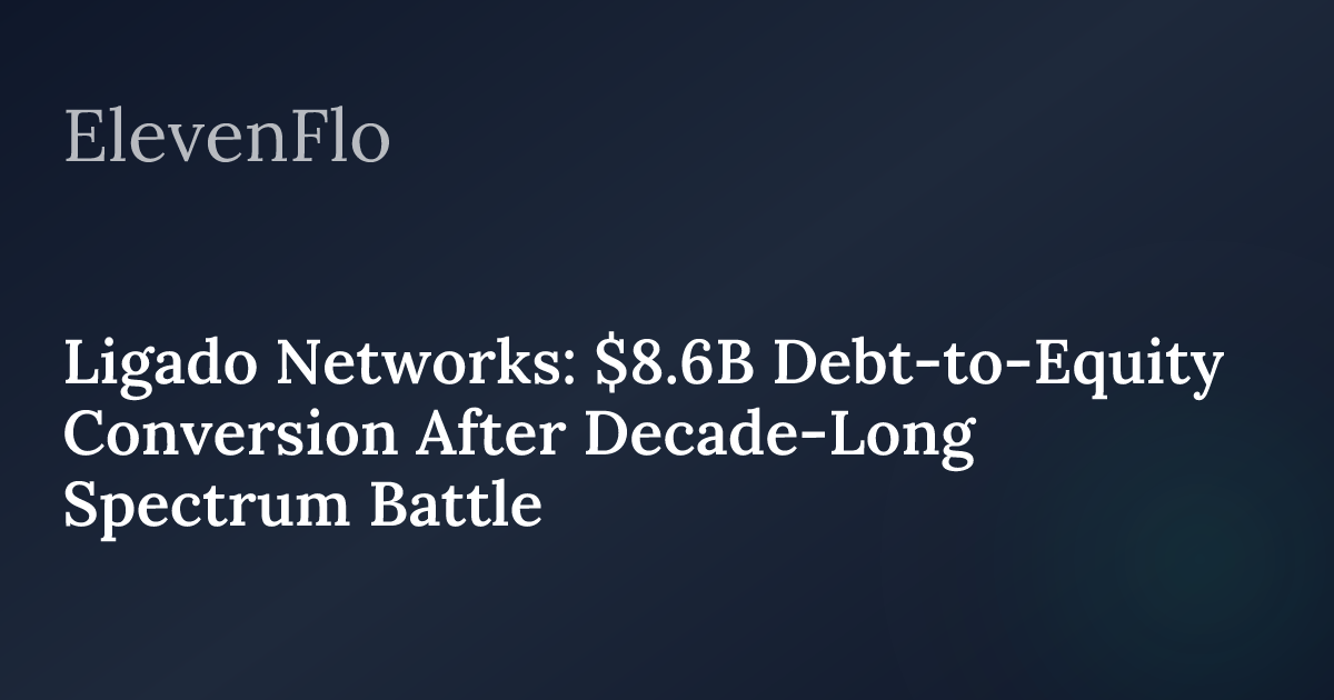 Ligado Networks: $8.6B Debt Restructuring Plan Case