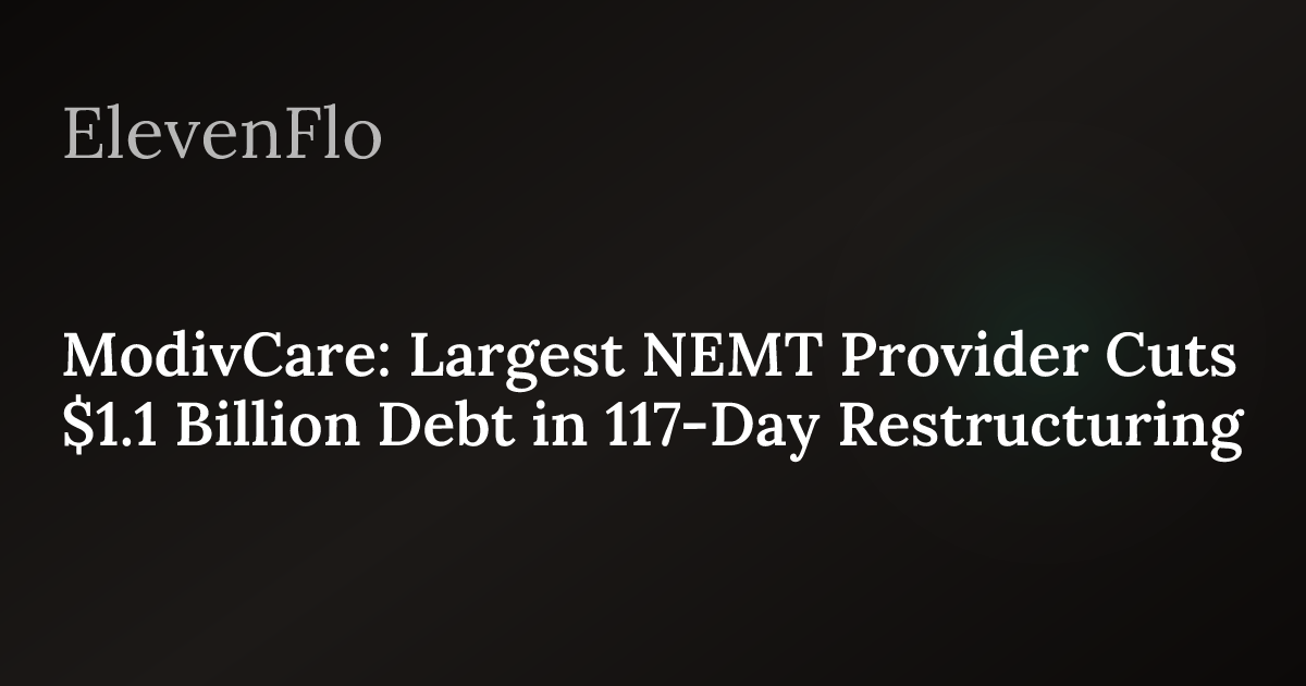 ModivCare: $1.1B Debt Cut in 117-Day Prepack Update