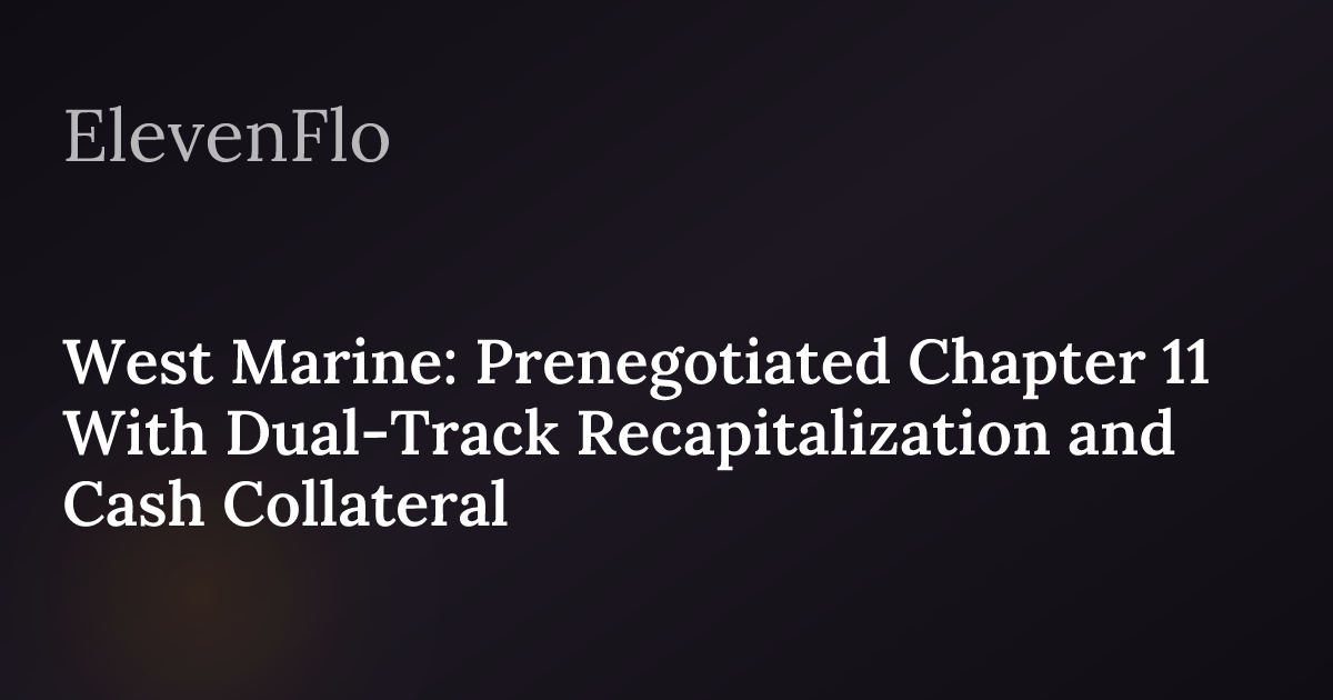 West Marine Chapter 11: $549M Prenegotiated Plan